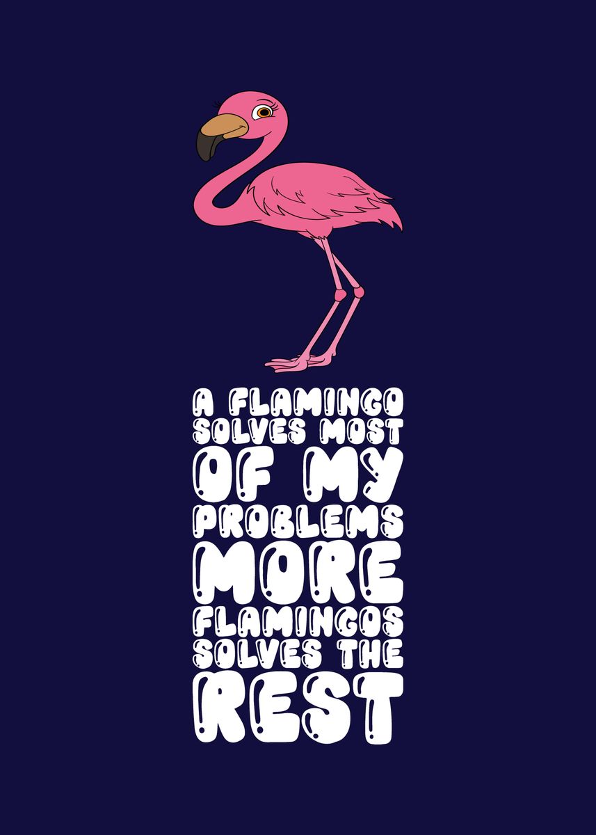 'Funny Flamingo Graphic' Poster, picture, metal print, paint by MzumO ...