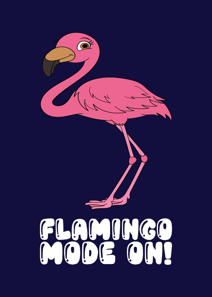 'Funny Flamingo Graphic' Poster, picture, metal print, paint by MzumO ...