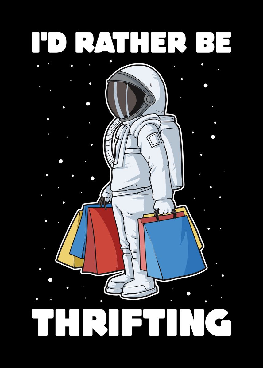 'Id Rather Be Thrifting' Poster, picture, metal print, paint by ...