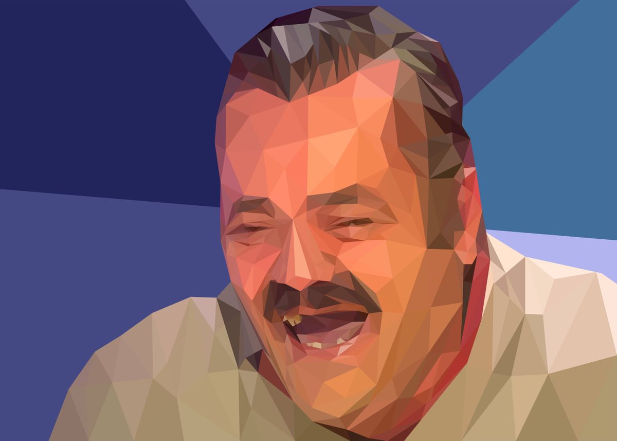 'spanish guy laughing meme' Poster by Lowpoly Posters | Displate