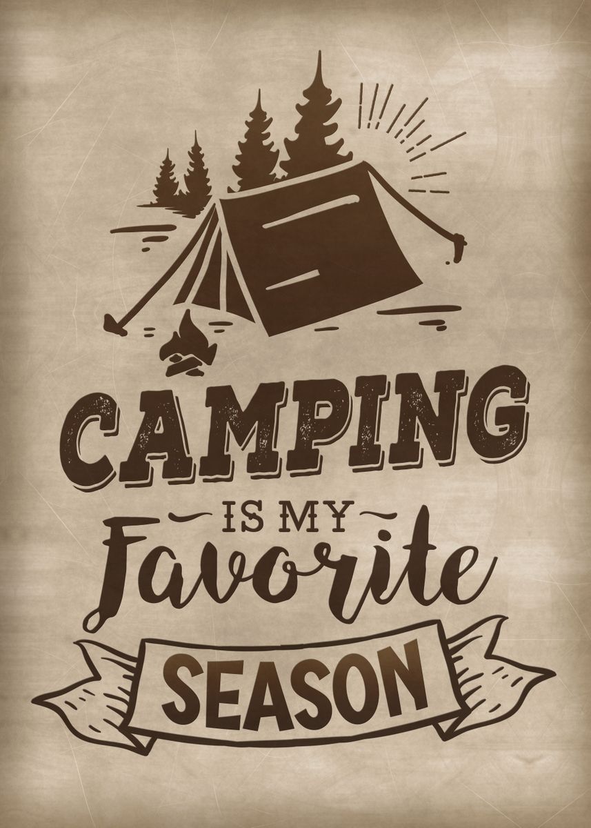'Camping favorite season' Poster, picture, metal print, paint by ...