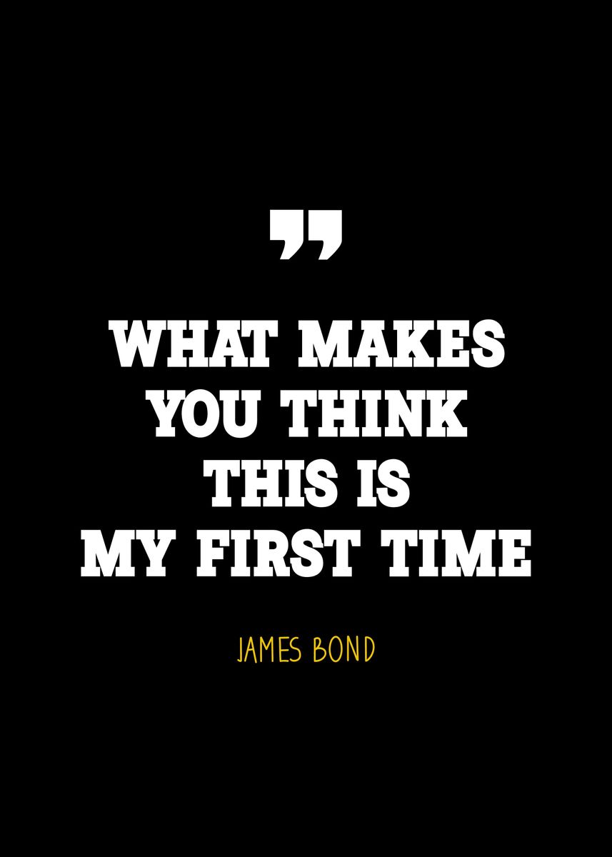 'James Bond quote' Poster, picture, metal print, paint by KAGE | Displate