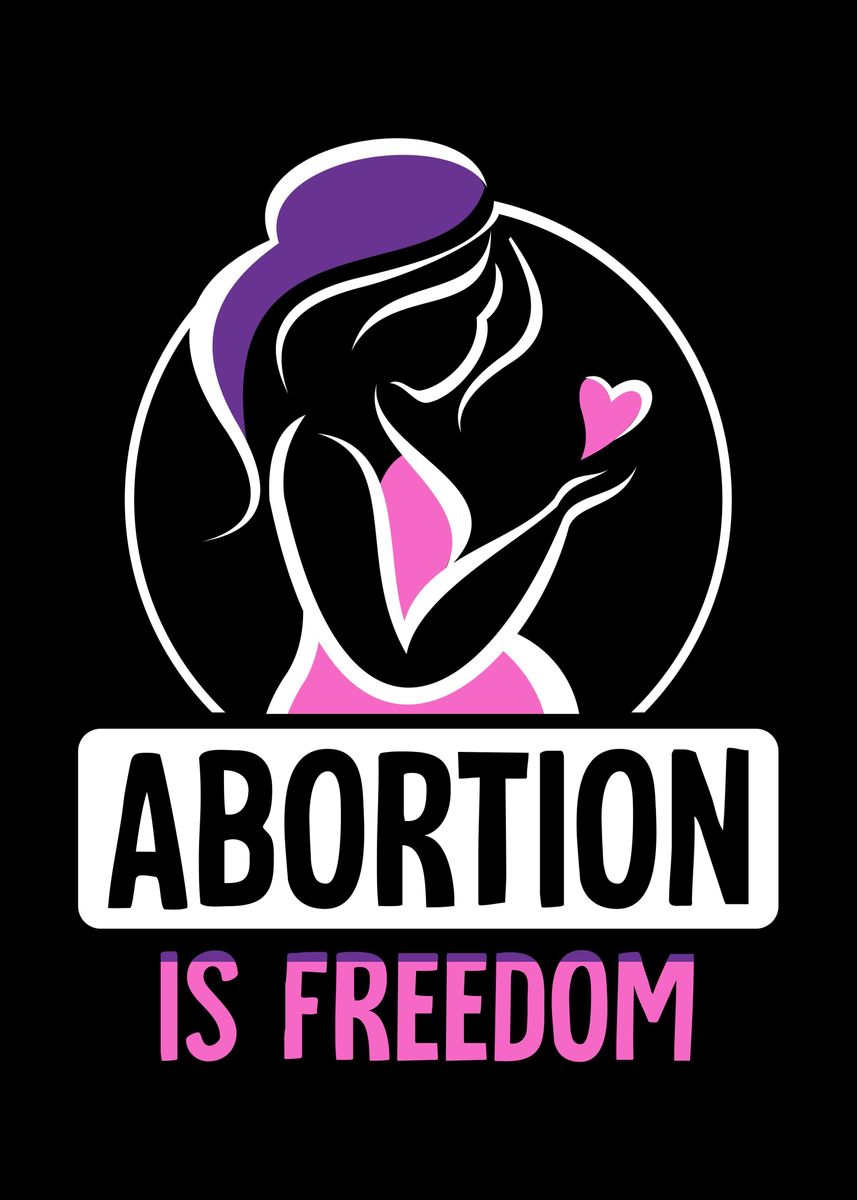 'Pro Abortion' Poster, picture, metal print, paint by Sebastian Wünsche ...