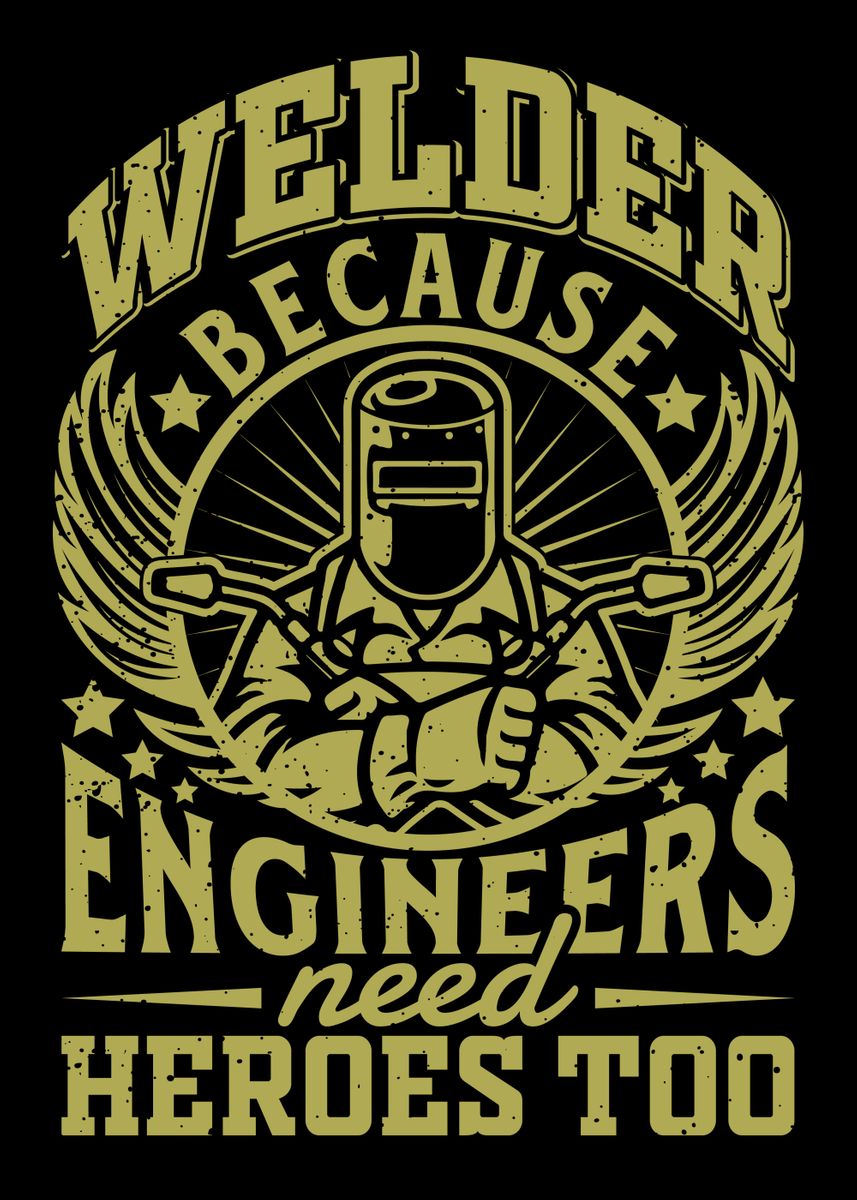 'Welder saying' Poster by 80s Retro | Displate