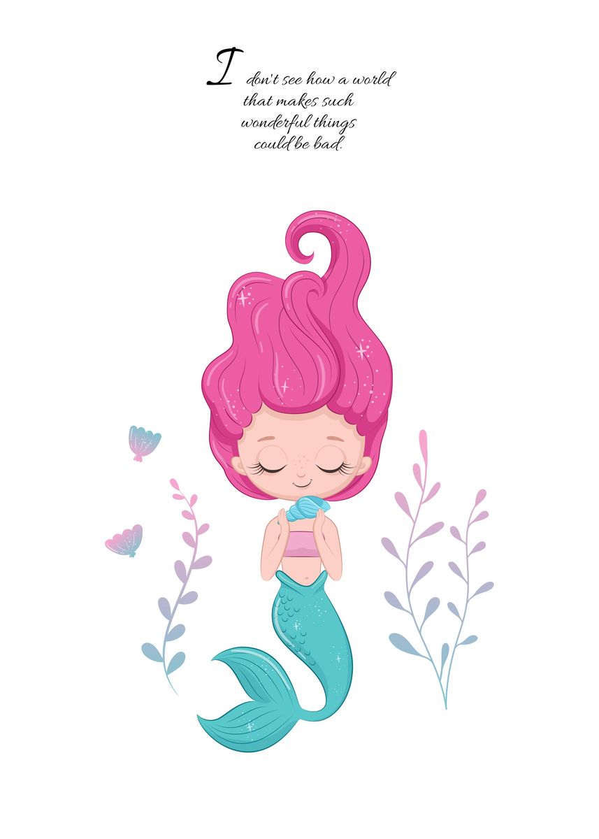 'Mermaid Cute Quotes' Poster, picture, metal print, paint by Phan Van ...