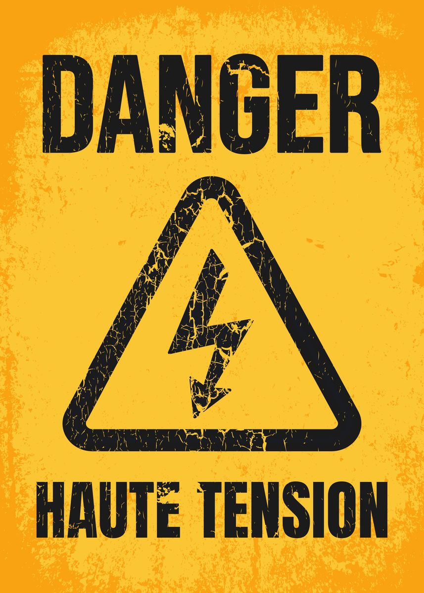 'Danger Haute Tension' Poster, picture, metal print, paint by Steven ...