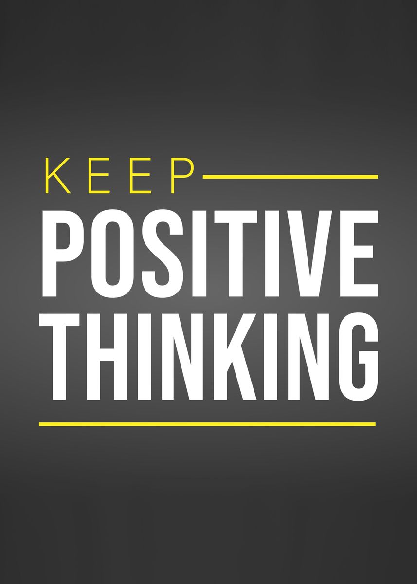 'Keep Positive Thinking' Poster, picture, metal print, paint by Golden ...