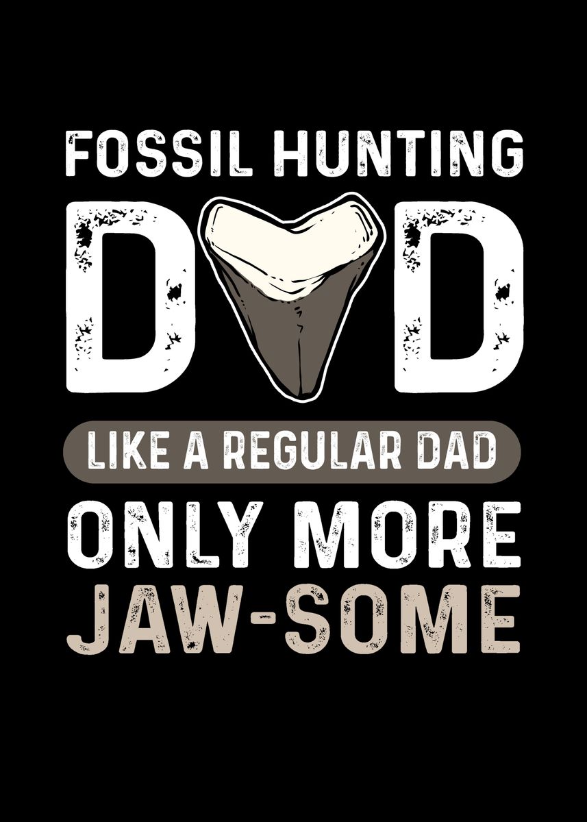 'Fossil Hunting Dad' Poster, picture, metal print, paint by Fabian El ...
