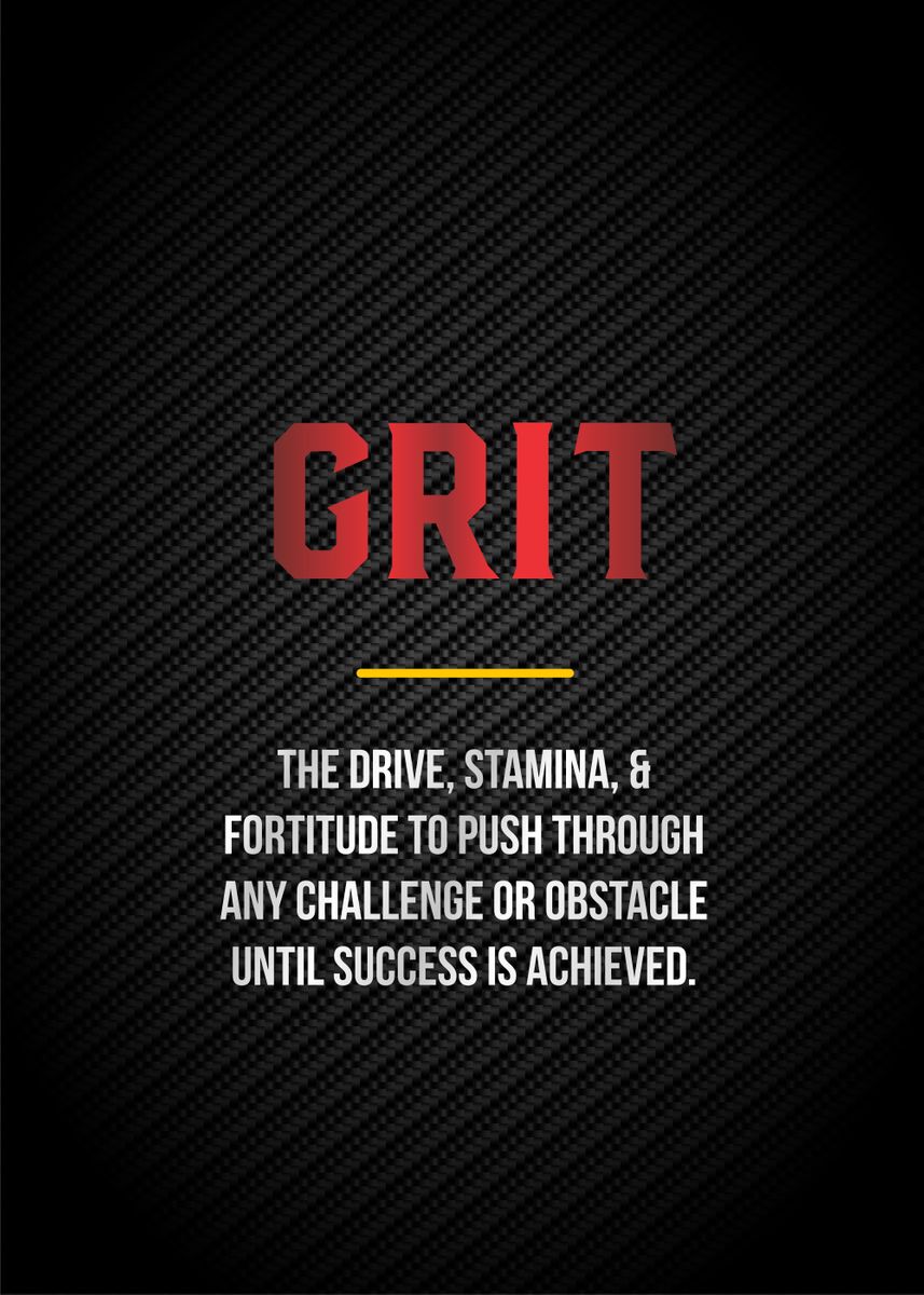'grit inspirational textart' Poster, picture, metal print, paint by ...