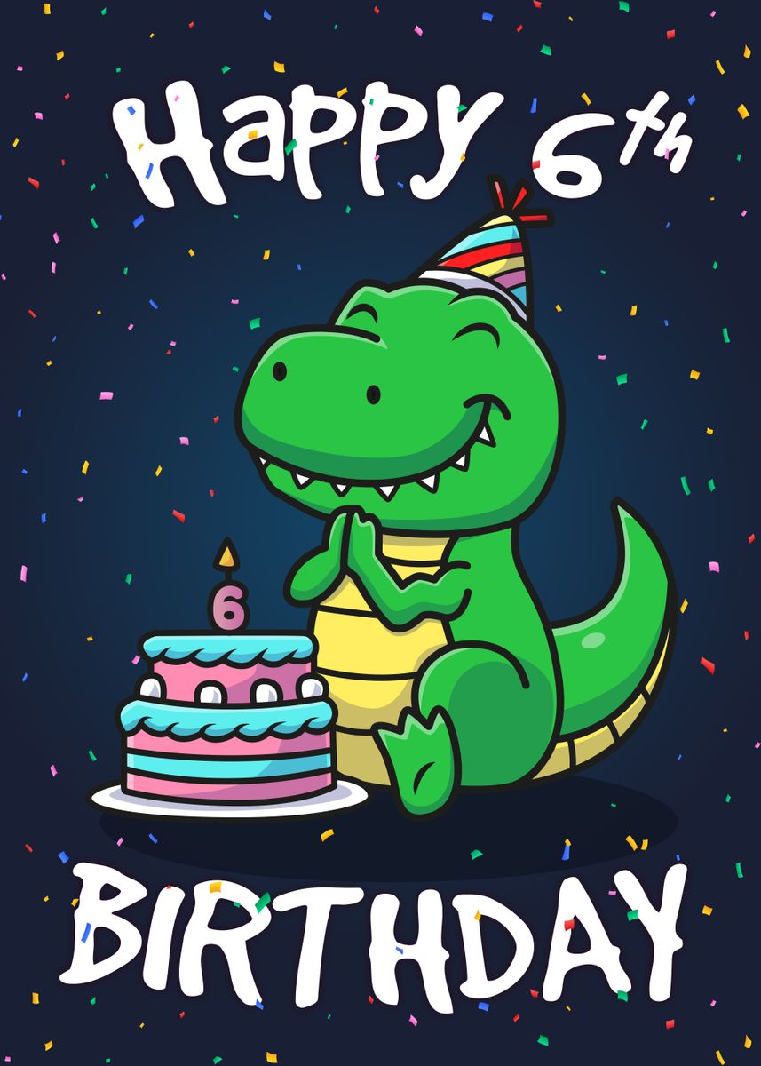 'Happy 6th Birthday Funny' Poster, picture, metal print, paint by All ...
