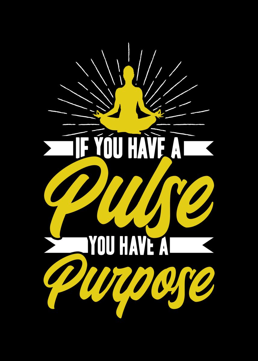 'If You Have A Pulse You' Poster, picture, metal print, paint by ZS C O ...