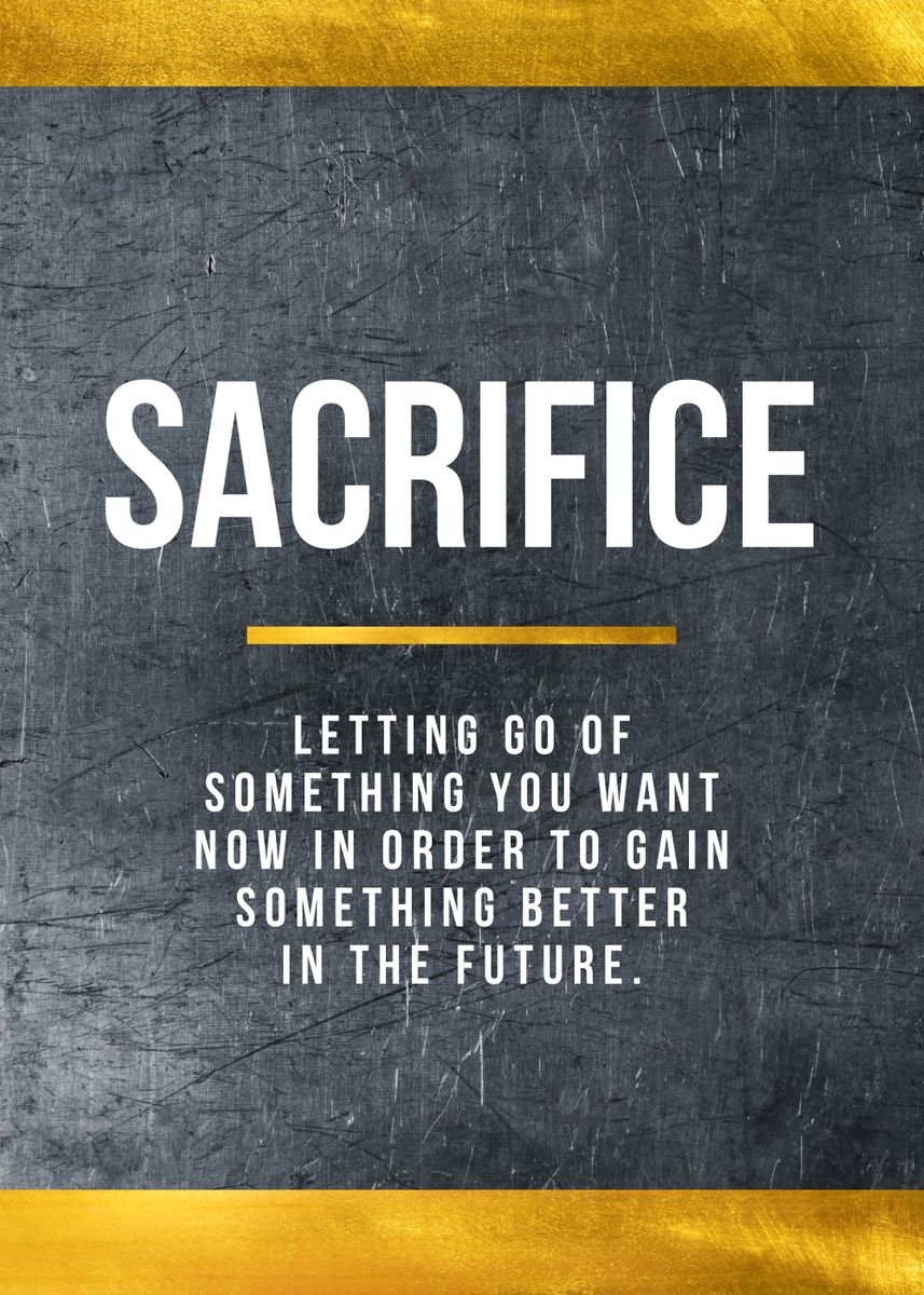 'sacrifice motivational art' Poster, picture, metal print, paint by ...