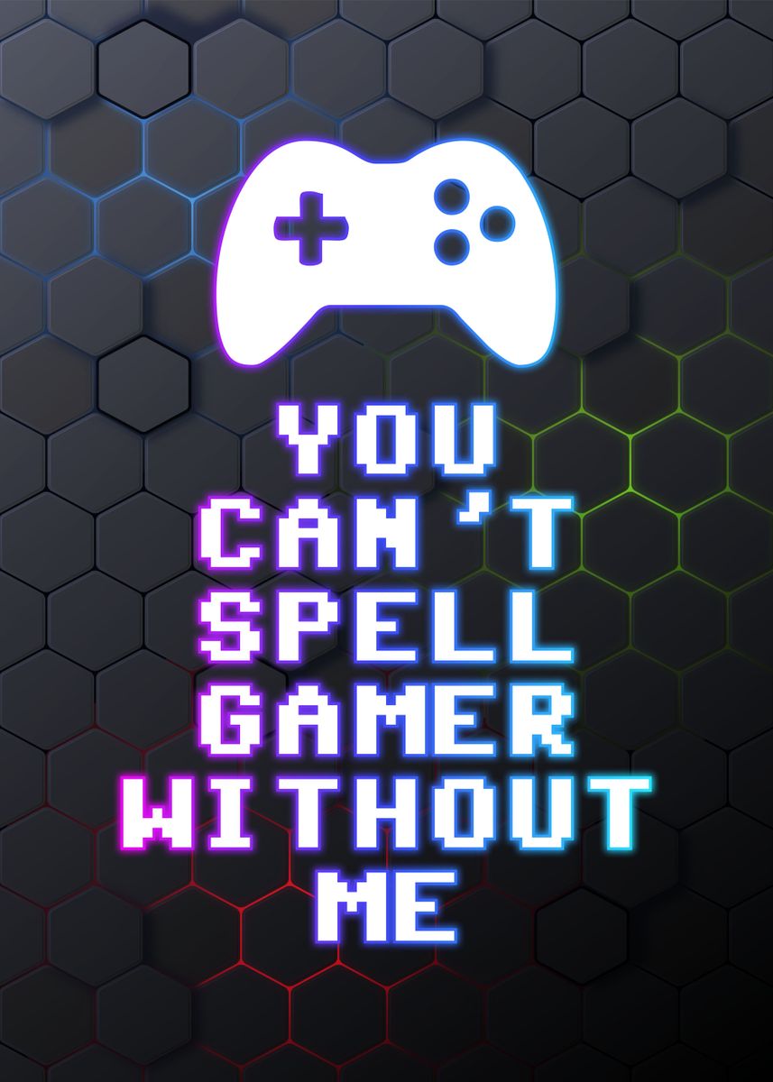 'gamer motivation' Poster, picture, metal print, paint by Top ...