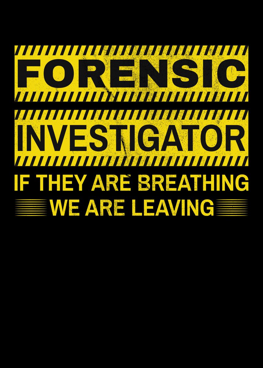 'Forensic Investigator' Poster, picture, metal print, paint by bobbyMC ...