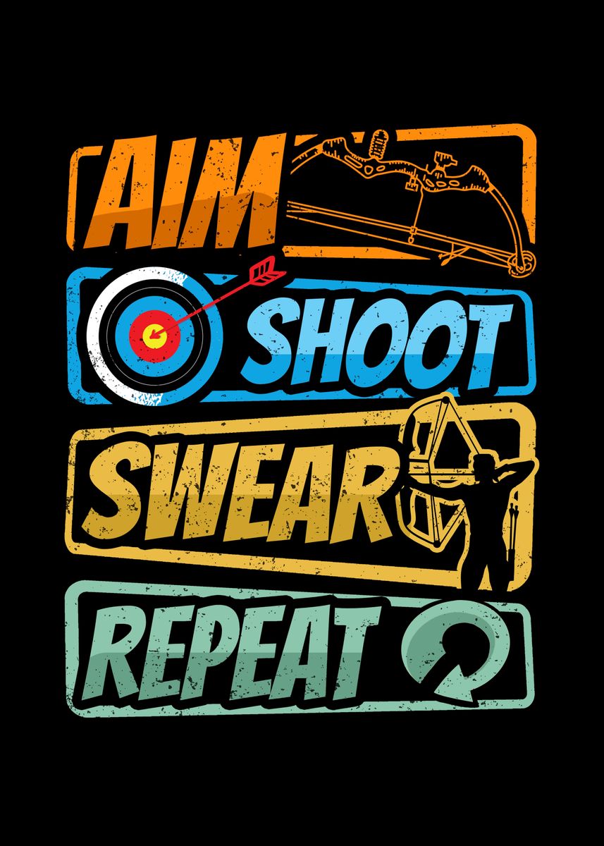'Aim shoot and repeat' Poster, picture, metal print, paint by BeMi ...