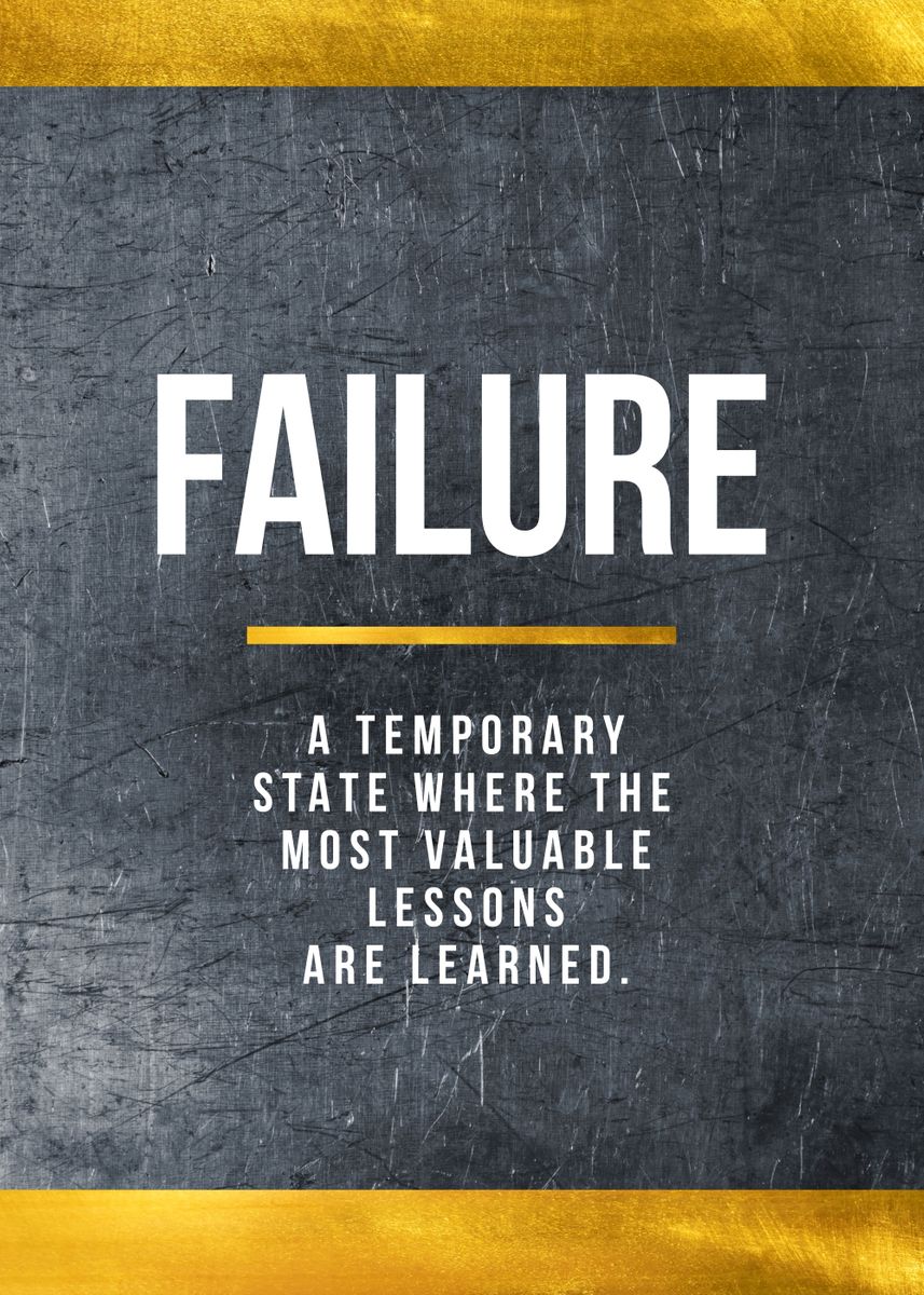 'failure motivational art' Poster, picture, metal print, paint by ...