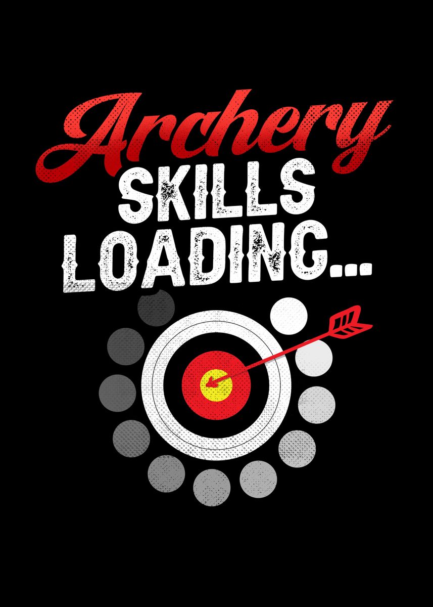 'Archery skills loading' Poster, picture, metal print, paint by BeMi ...