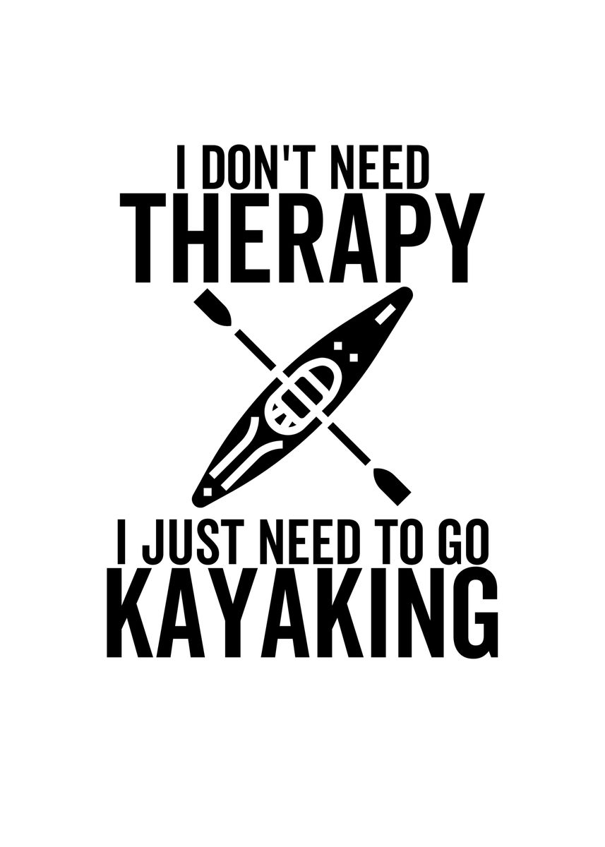 'I Dont Need Therapy I' Poster, picture, metal print, paint by Francois ...