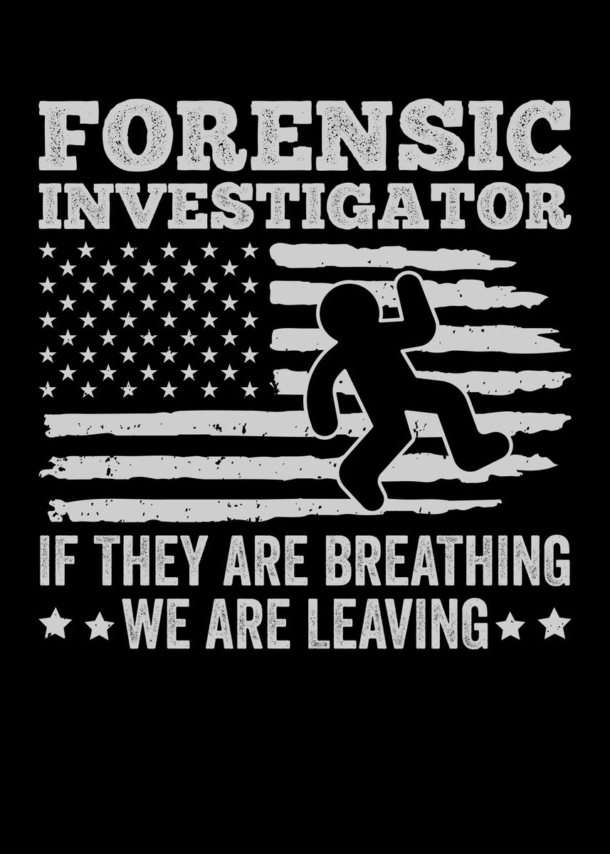'Forensic Investigator' Poster by bobbyMC | Displate