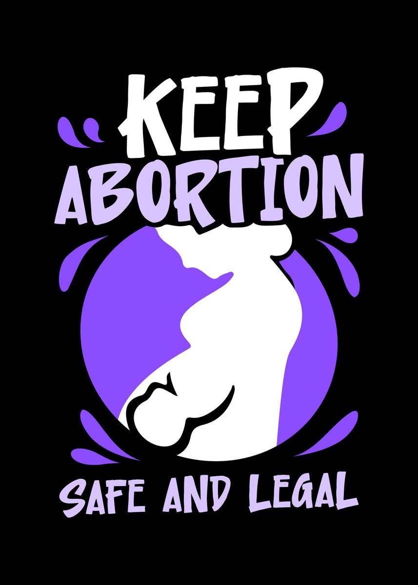 'Pro Abortion' Poster, picture, metal print, paint by Sebastian Wünsche ...