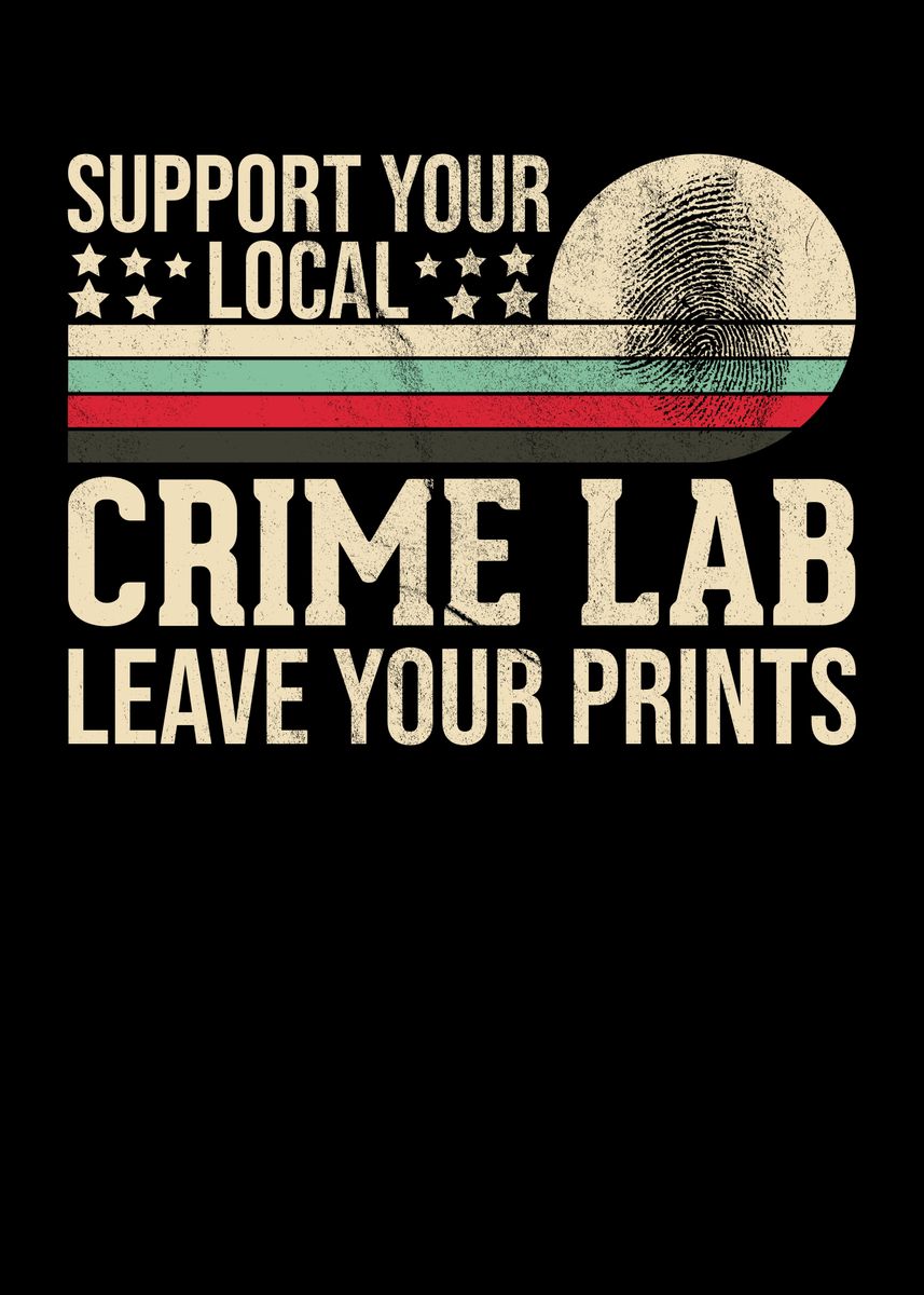 'Crime Lab Criminology' Poster, picture, metal print, paint by bobbyMC ...
