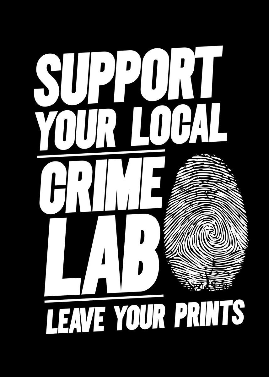'Crime Lab Criminology' Poster, picture, metal print, paint by bobbyMC ...
