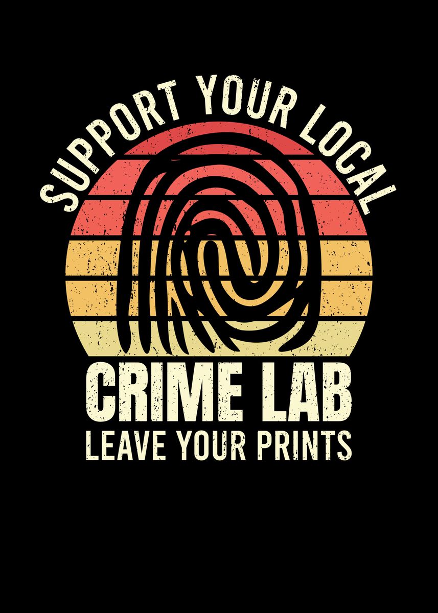 'Crime Lab Criminology' Poster, picture, metal print, paint by bobbyMC ...