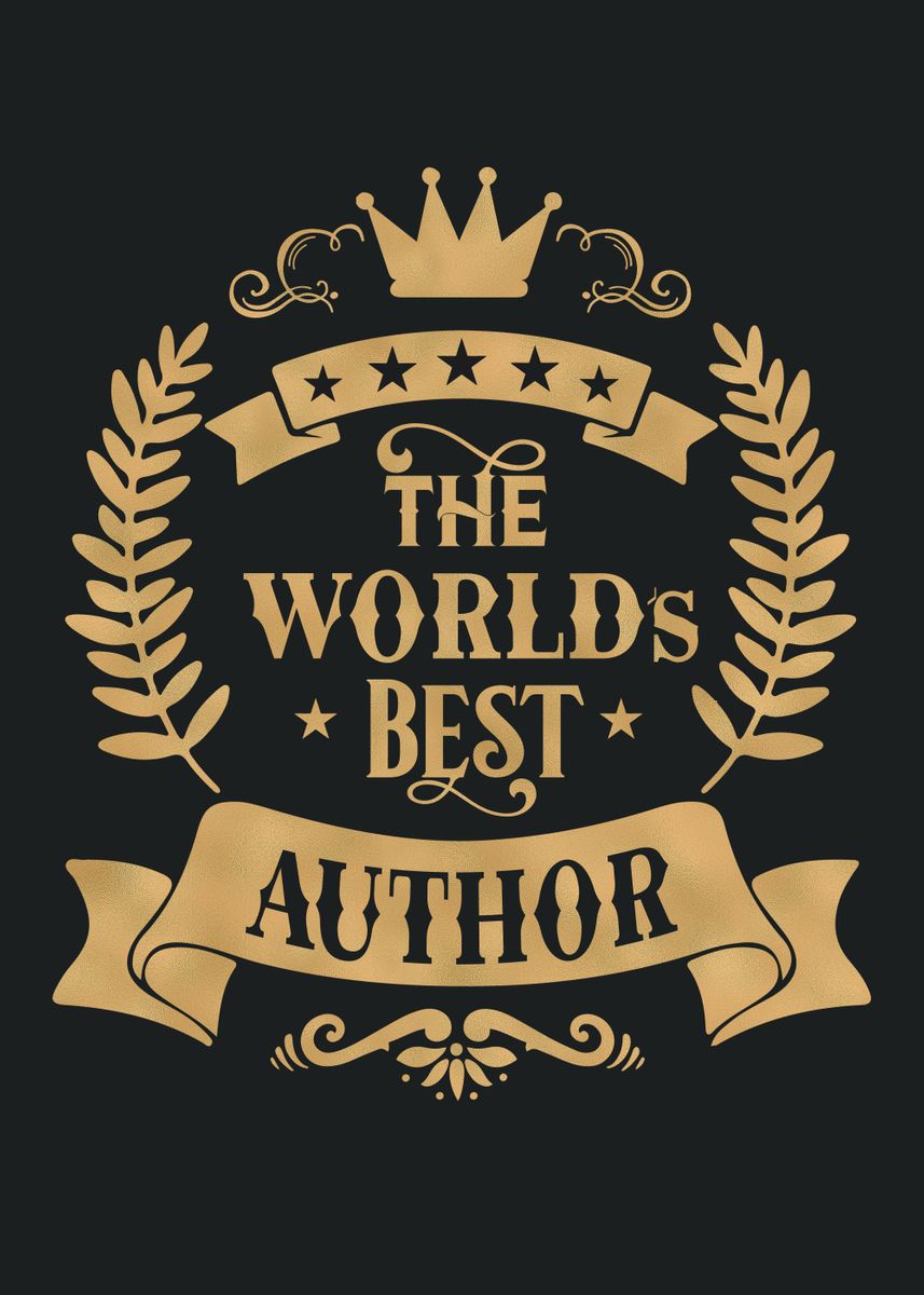 'World Best Author' Poster by XandYart | Displate