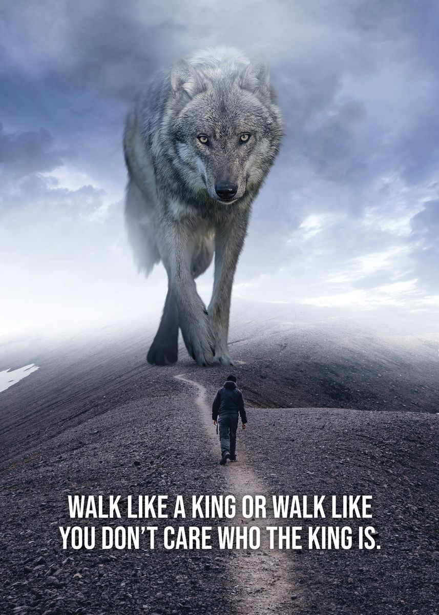 'Walk Like A King Wolf' Poster, picture, metal print, paint by CHAN ...