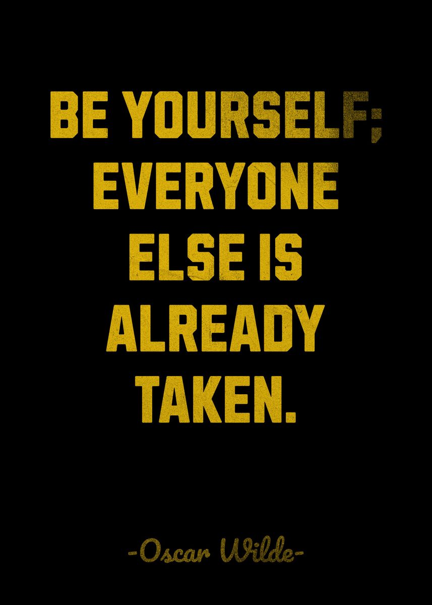 'Oscar Wilde Be Yourself' Poster, picture, metal print, paint by ...