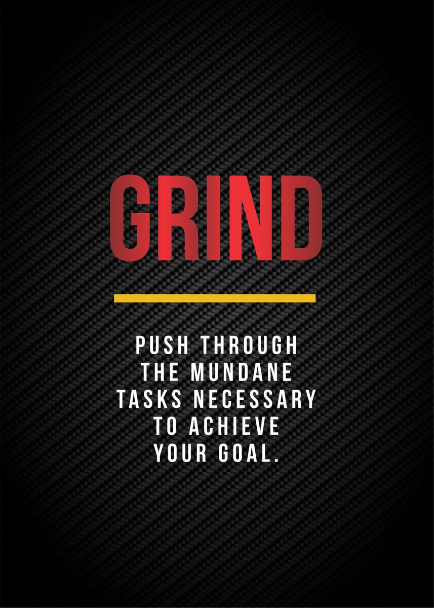 'grind motivation poster' Poster, picture, metal print, paint by Cool ...