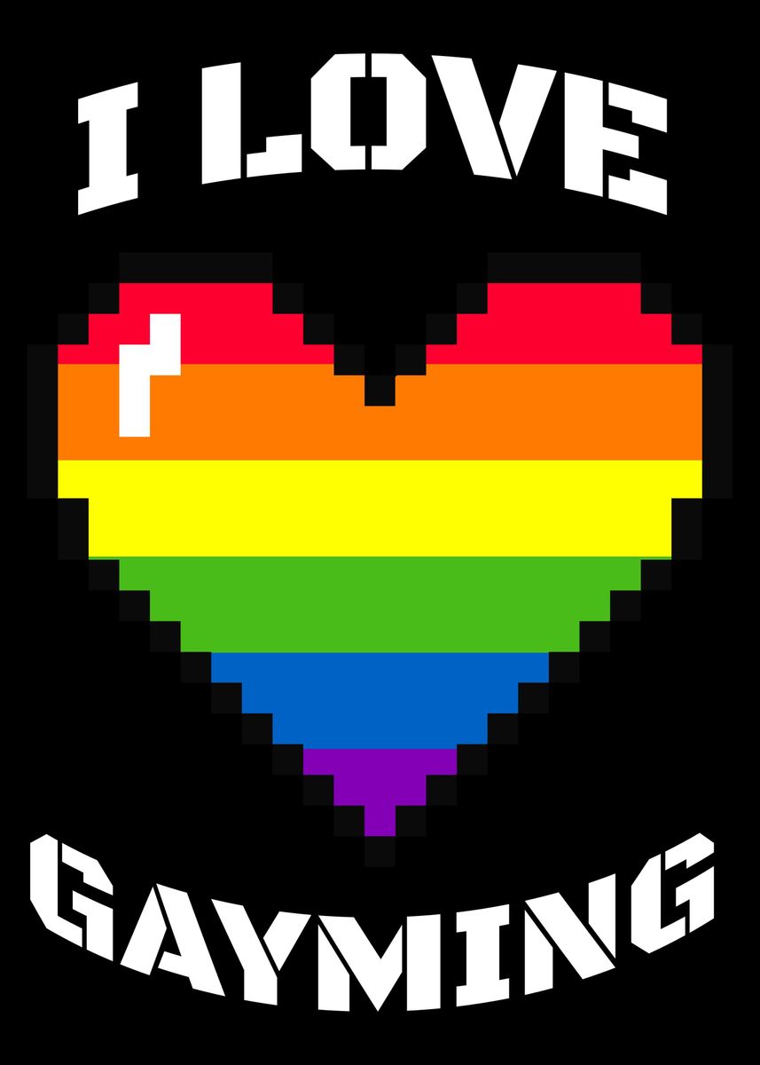 'I Love Gayming gamers LGBT' Poster, picture, metal print, paint by ...