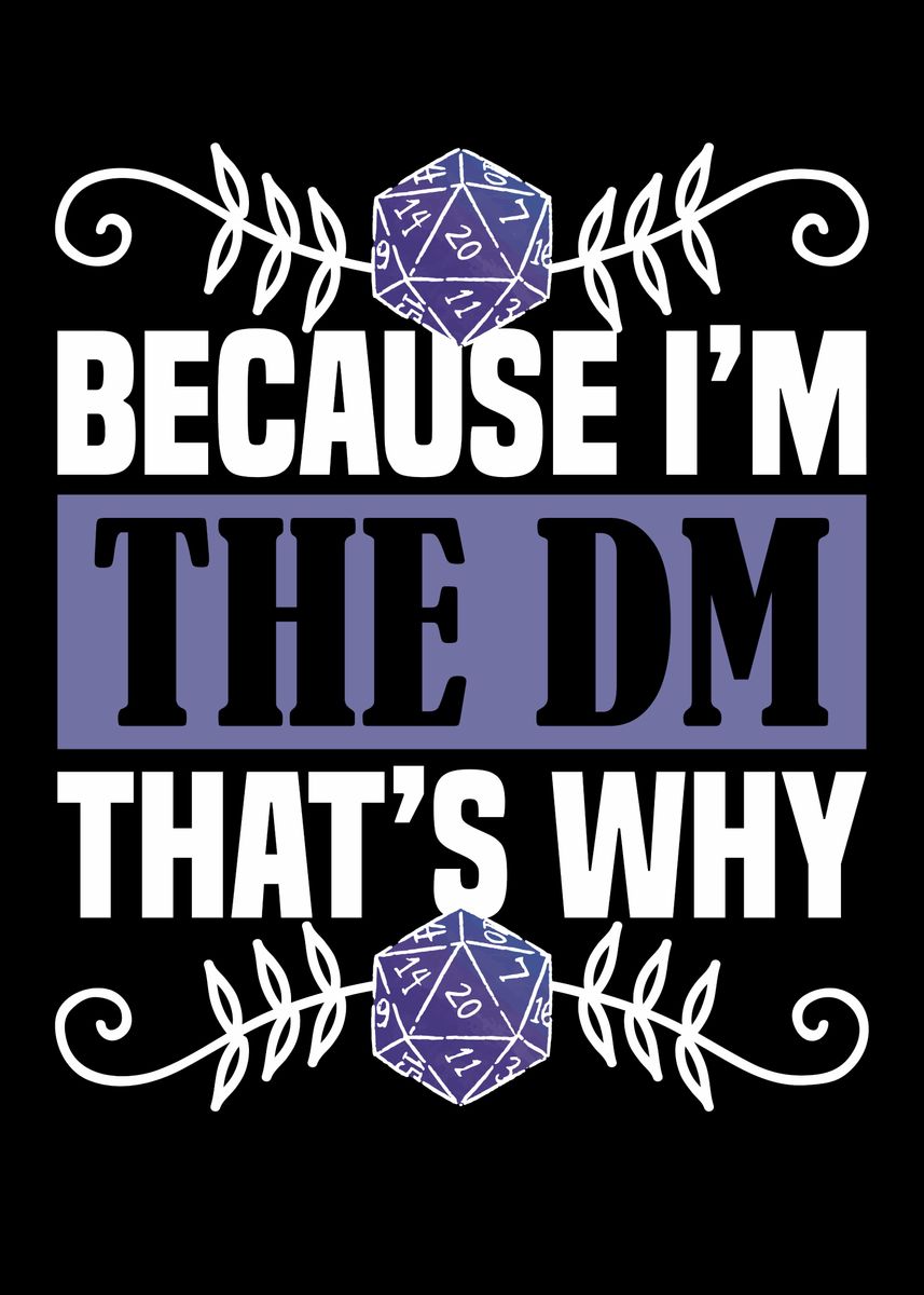 'because i am the dm' Poster, picture, metal print, paint by Andreas ...