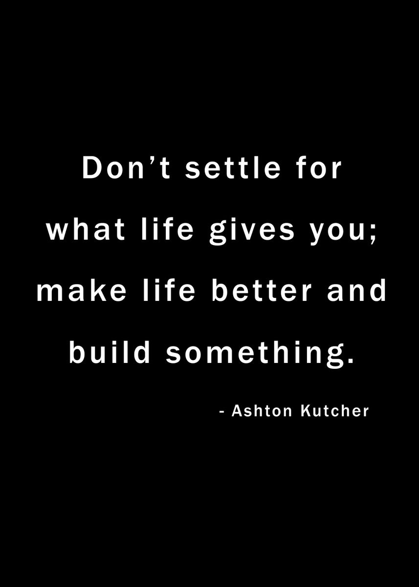 'Quotes Life' Poster, picture, metal print, paint by Jaycee Mc | Displate