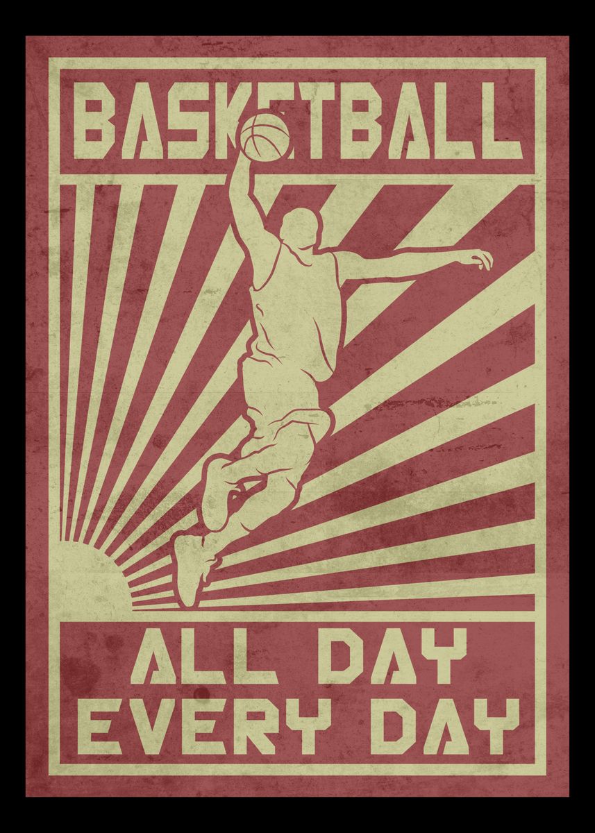 'Basketball Every Day' Poster, picture, metal print, paint by Ellie ...