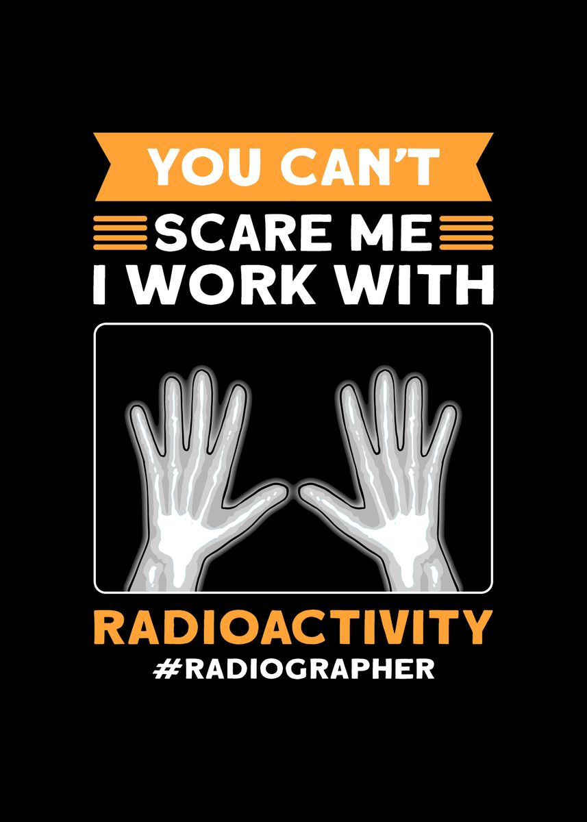 'I Work With Radioactivity' Poster, picture, metal print, paint by ...