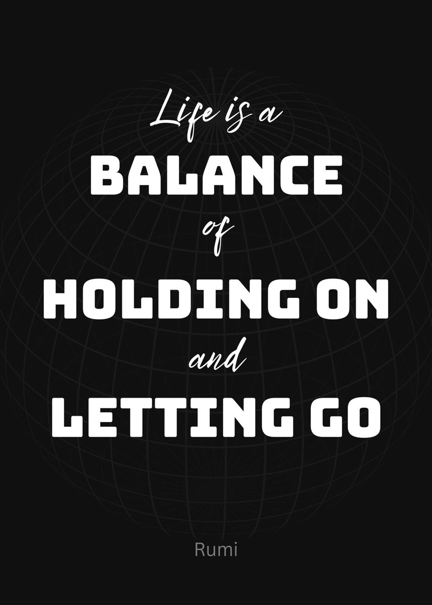 'Life is a Balance quote' Poster, picture, metal print, paint by ...