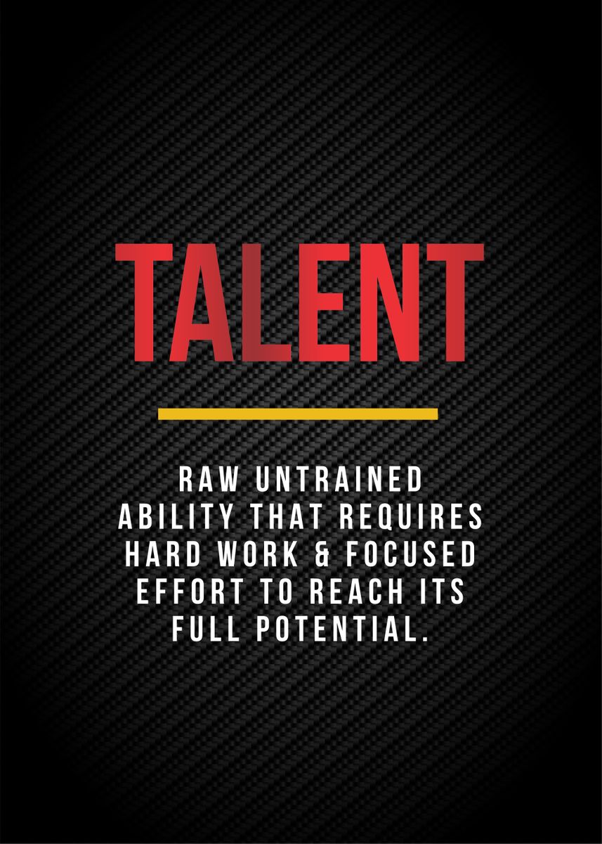 'talent motivation poster' Poster, picture, metal print, paint by Cool ...