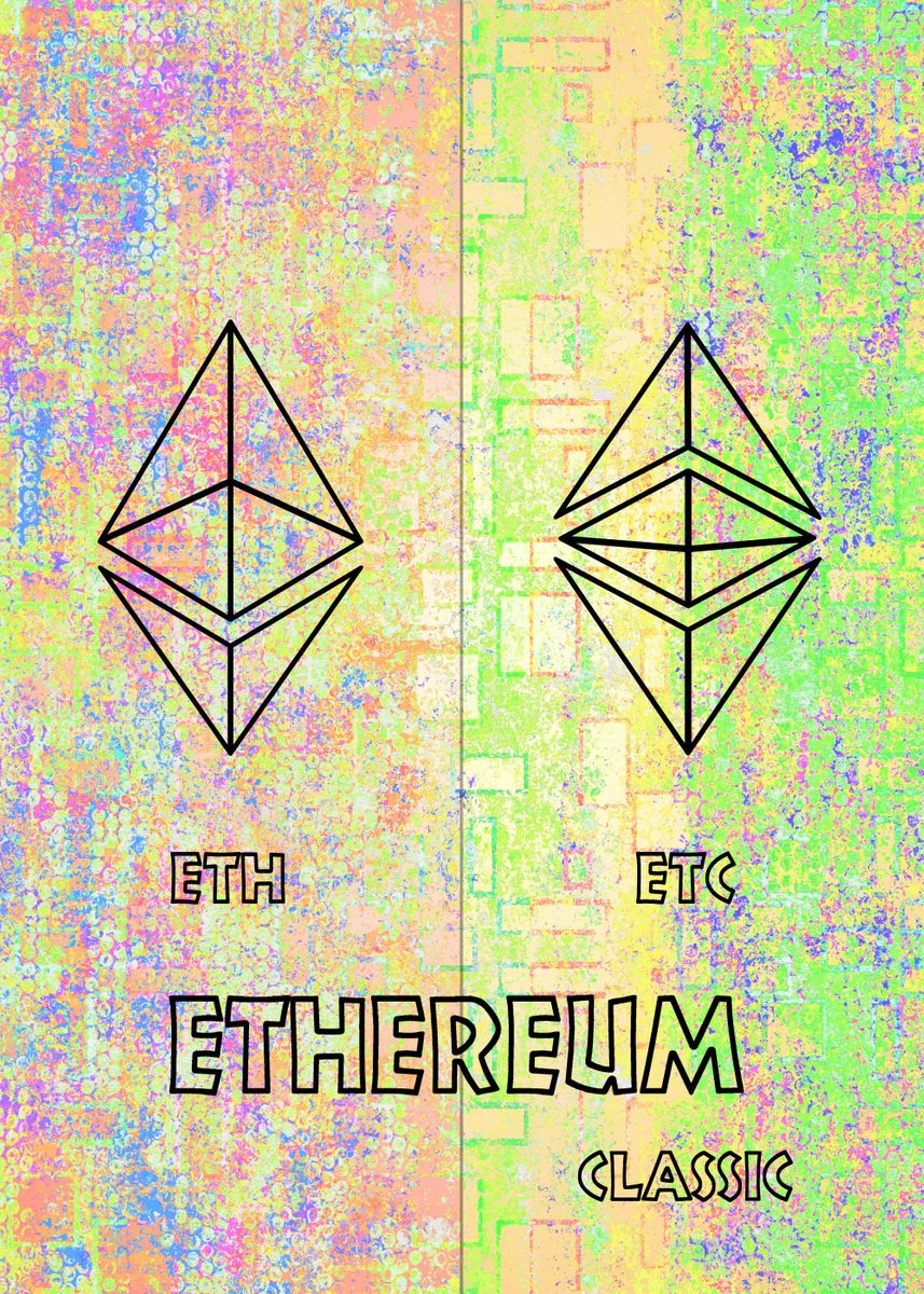 'Ethereum ETH ETC' Poster, picture, metal print, paint by Jeremy ...