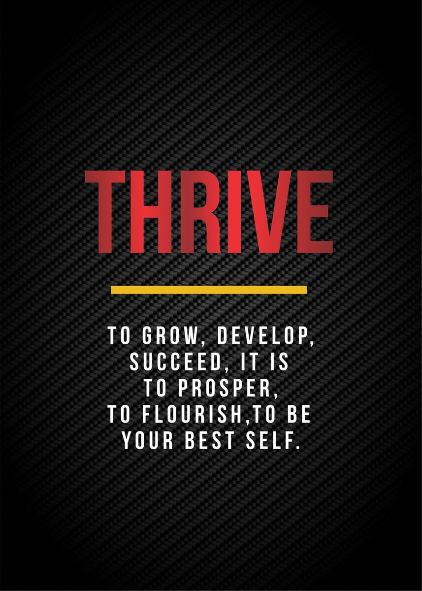 'thrive motivation poster' Poster, picture, metal print, paint by Cool ...