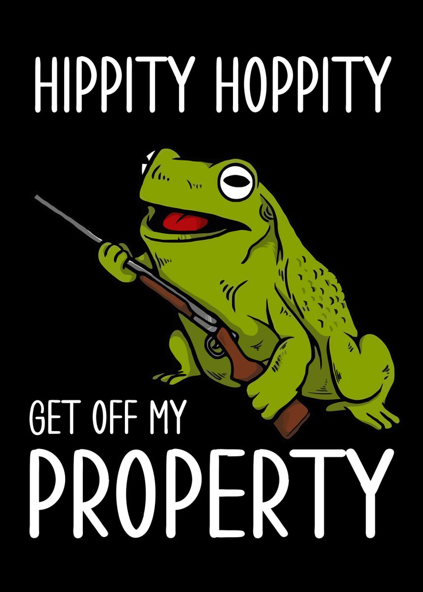 'Hippity Hoppity Frog Meme' Poster, picture, metal print, paint by One ...