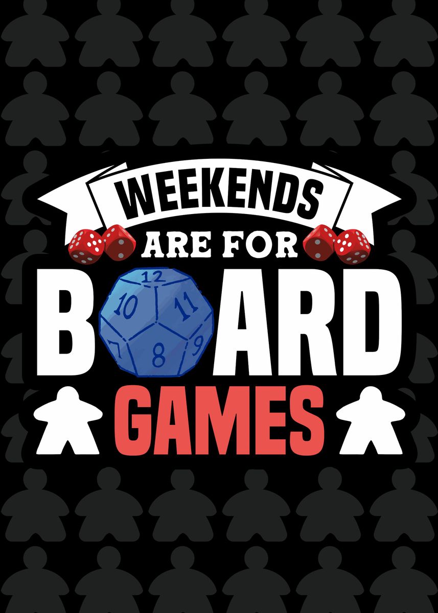 'weekends board games' Poster, picture, metal print, paint by Andreas ...