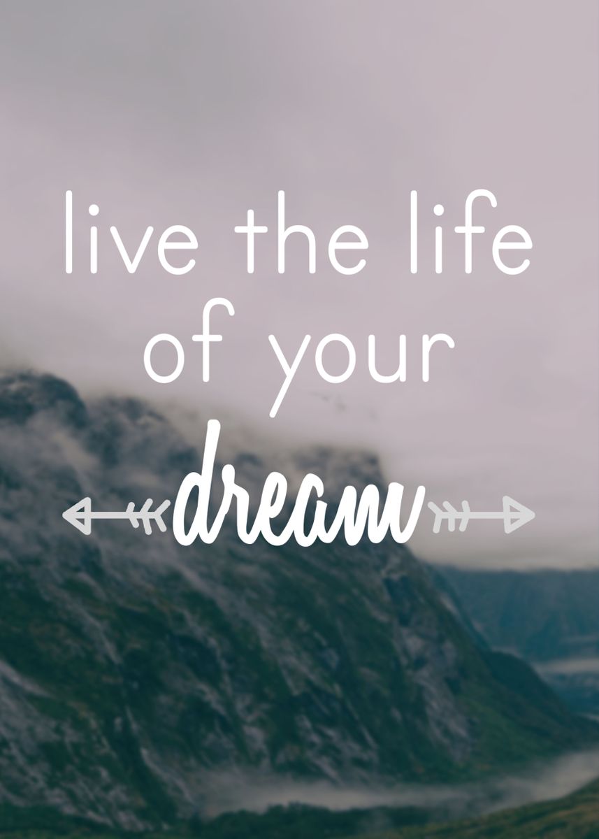 'Live the life' Poster, picture, metal print, paint by G Design | Displate