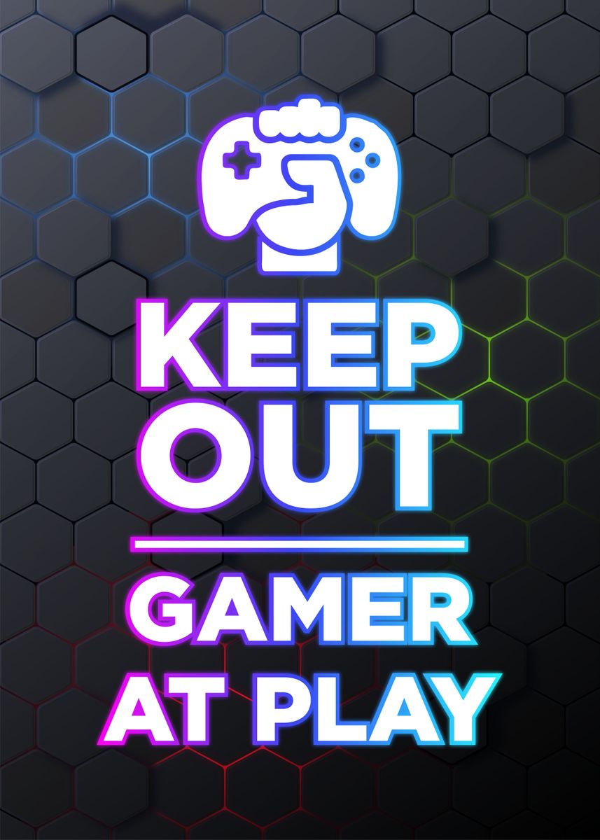 'kleep out gamer at play' Poster, picture, metal print, paint by Top ...