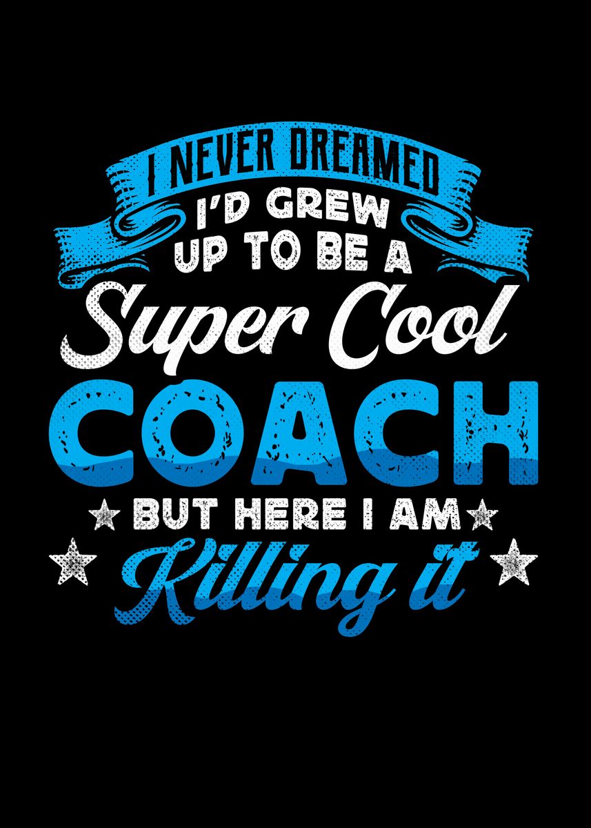 'Super cool archer coach' Poster, picture, metal print, paint by BeMi ...