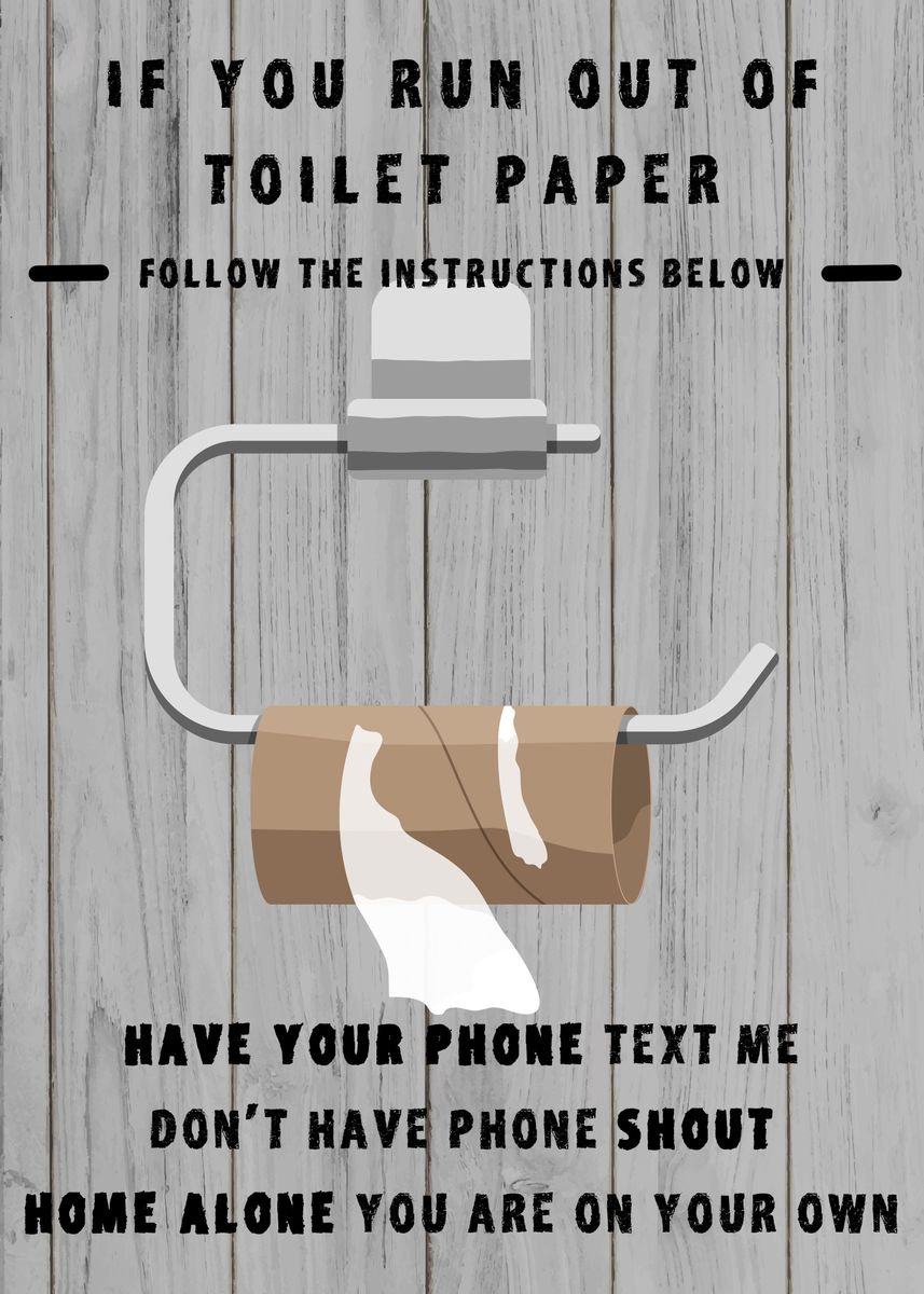 'Run Out of Toilet Paper' Poster, picture, metal print, paint by amelie ...