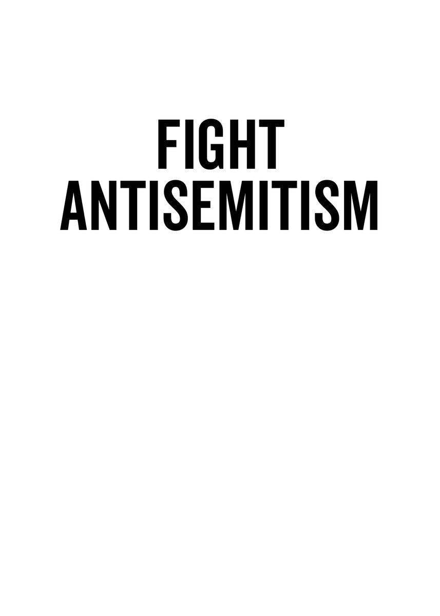 'Fight Antisemitism' Poster, picture, metal print, paint by Francois ...