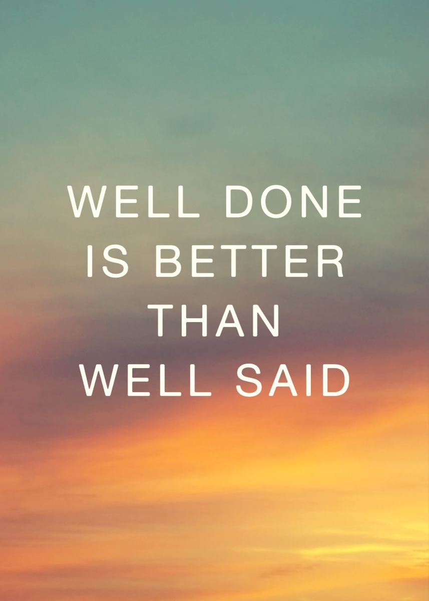 'Well Done' Poster by Benny Arlon | Displate
