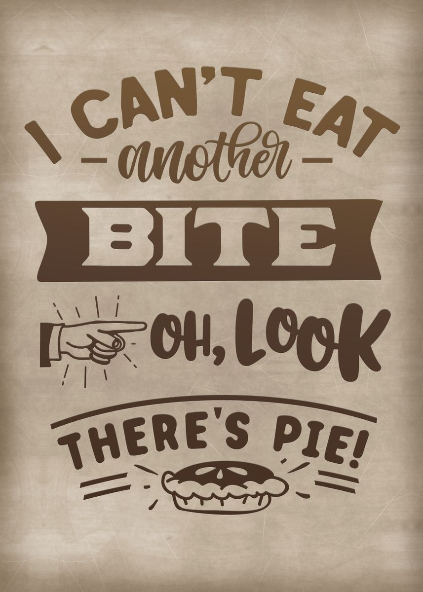 'I cannot eat another bite' Poster, picture, metal print, paint by ...