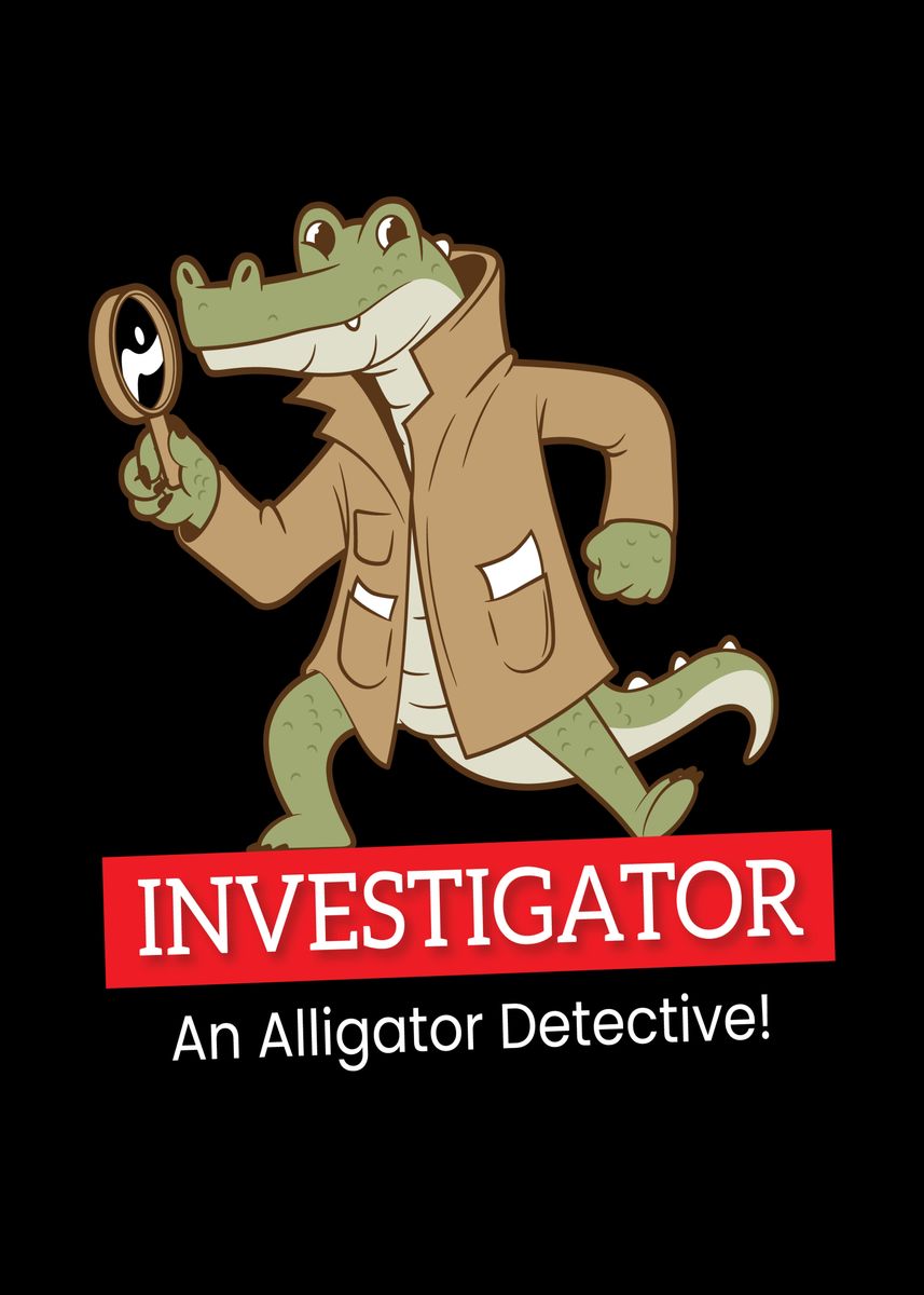 'Investigator Detective' Poster by Mooon | Displate